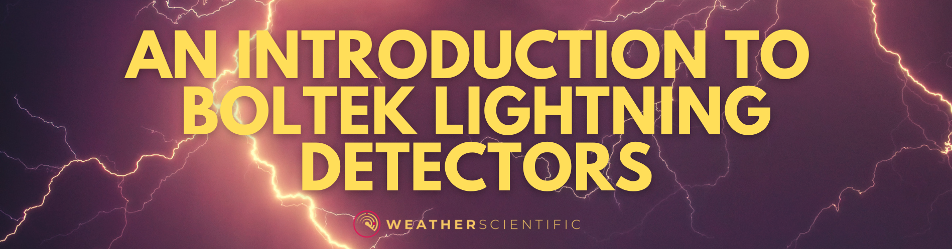 An introduction to Boltek Lightning Detectors by Weather Scientific