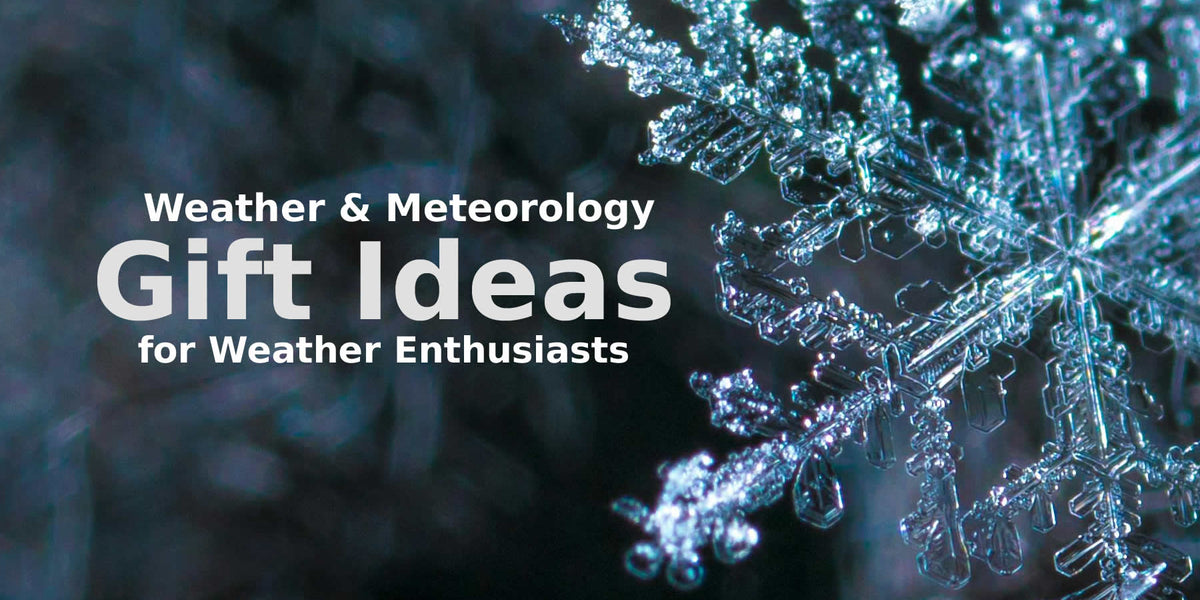 Weather Gifts & Meteorology Gift Ideas for Weather Enthusiasts (update ...